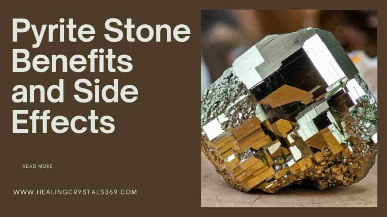Pyrite Stone Benefits and Side Effects