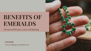 6 Benefits of Emeralds Stone – Healing And Spiritual Uses